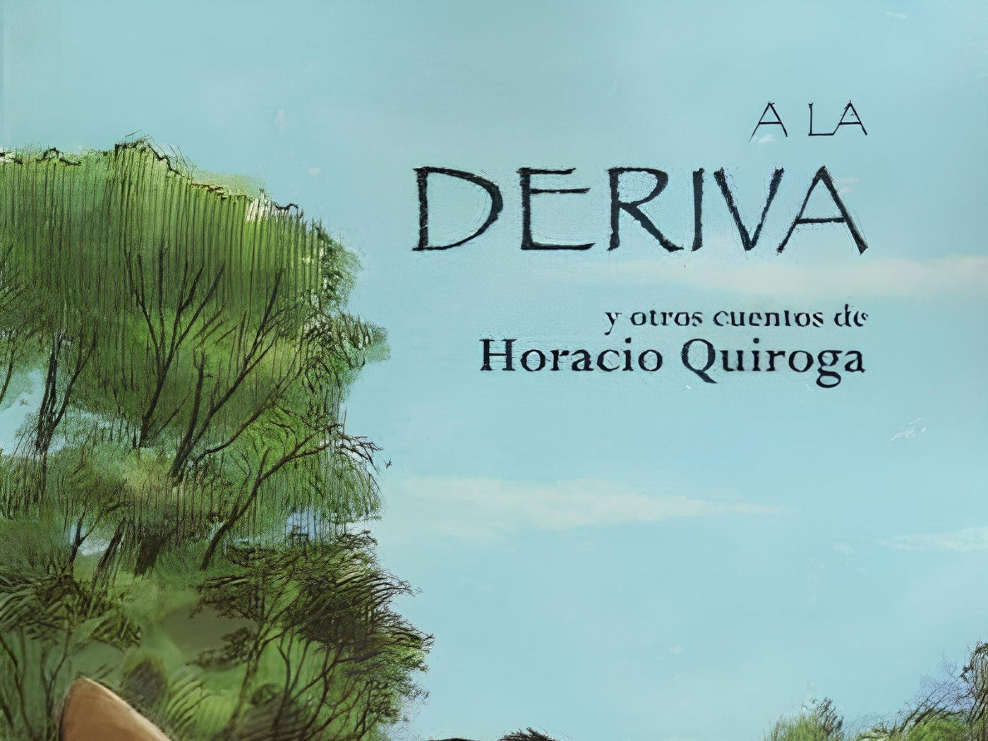 A la deriva: resumen y análisis del cuento de Horacio Quiroga - Cultura ...