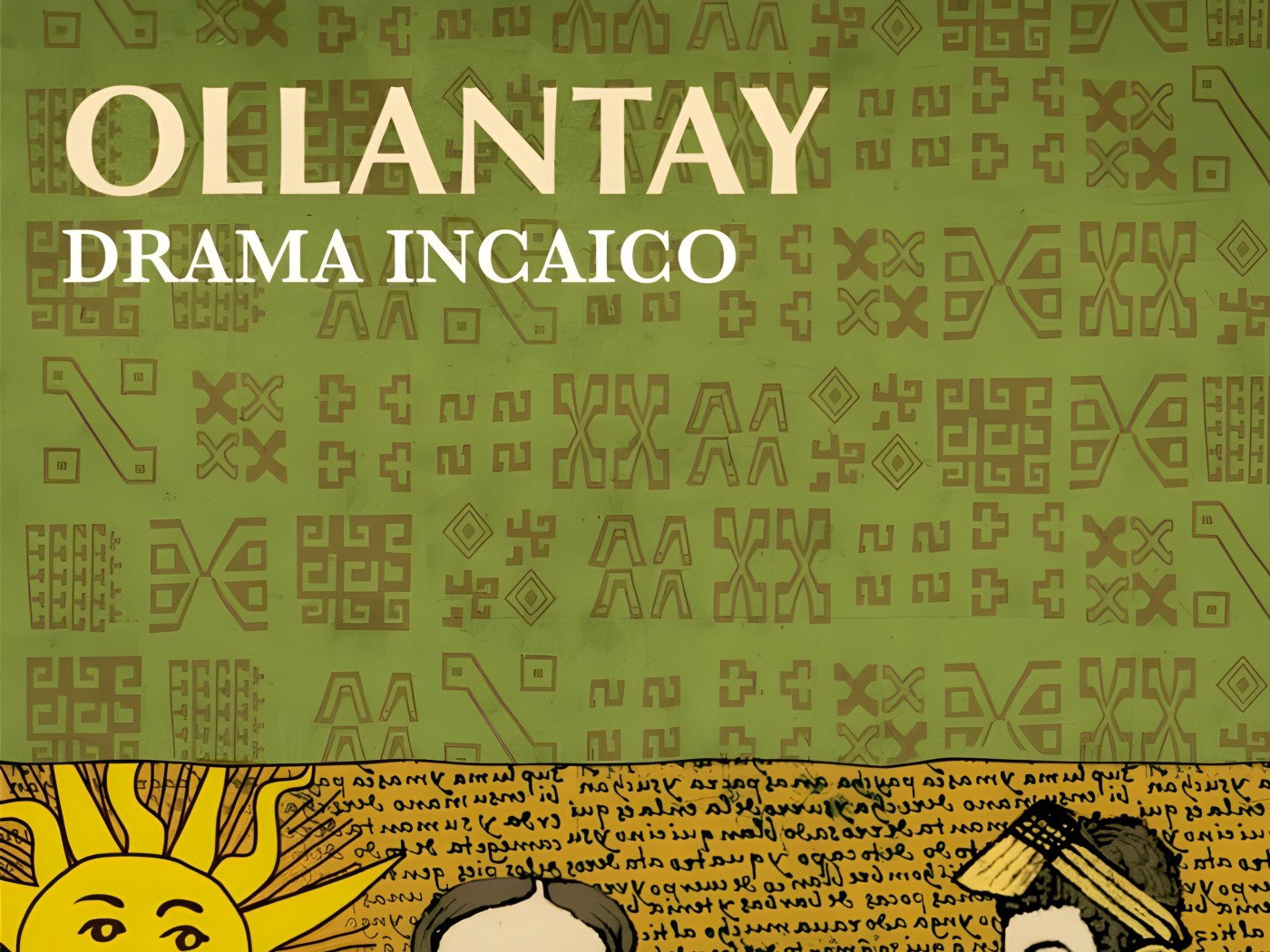 Ollantay: resumen, historia y análisis de una obra clave - Cultura Genial